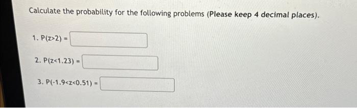 Solved Calculate the probability for the following problems | Chegg.com