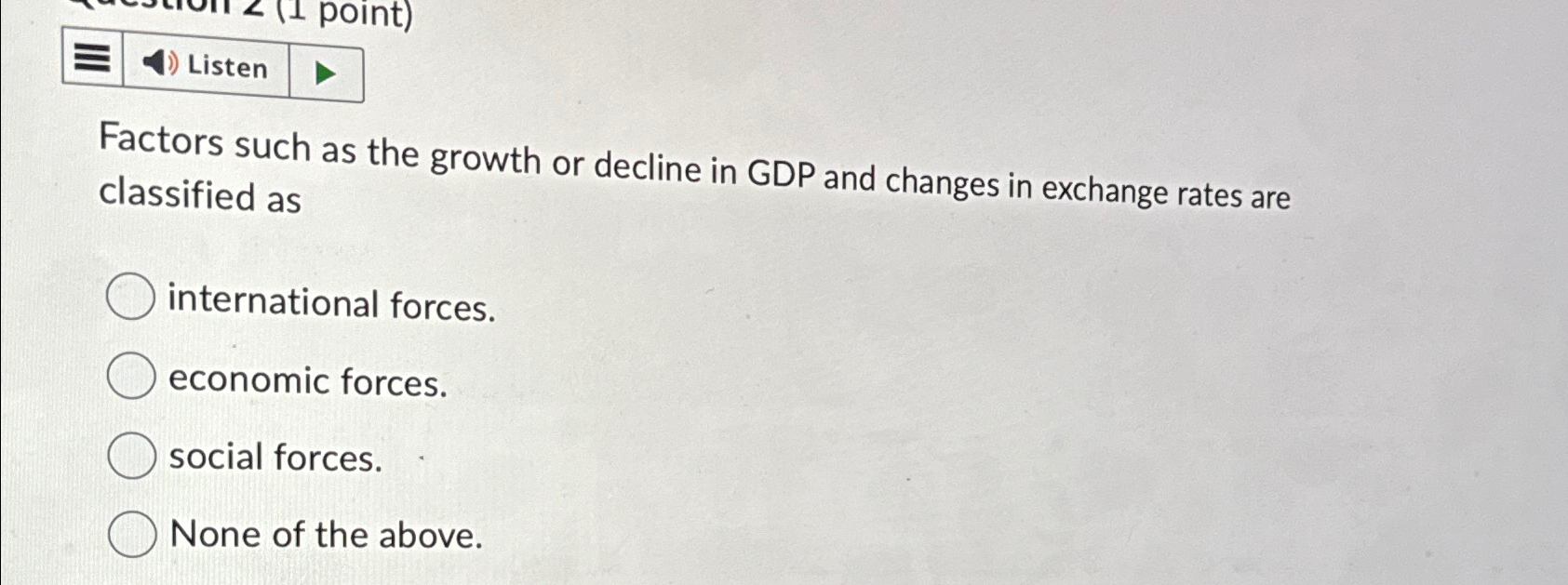 Solved ListenFactors such as the growth or decline in GDP | Chegg.com