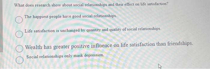 Solved What does research show about social relationships | Chegg.com