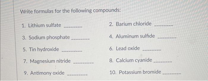Solved Write formulas for the following compounds: 1. | Chegg.com