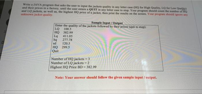 Solved Write a JAVA program that asks the user to input the | Chegg.com