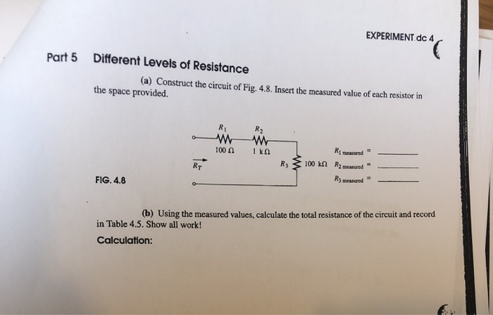 EXPERIMENT dc 4 Part 5 Different levels of Resistance | Chegg.com