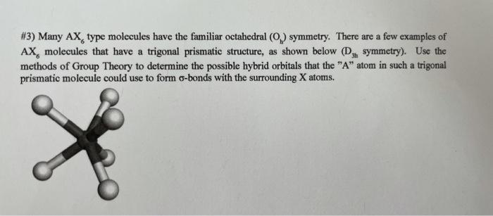 Solved #3) Many AX, type molecules have the familiar | Chegg.com