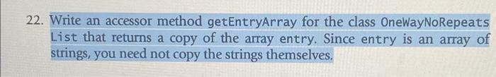 Solved 22. Write an accessor method getEntryArray for the | Chegg.com