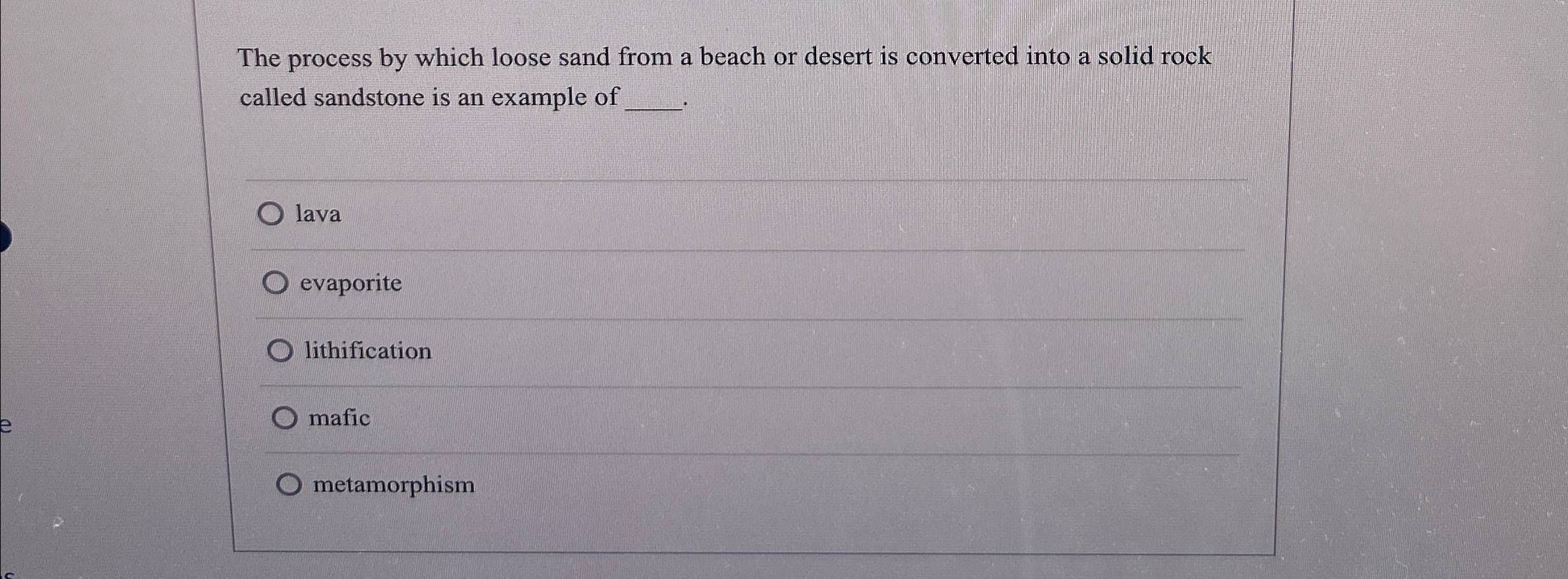 Solved The process by which loose sand from a beach or | Chegg.com