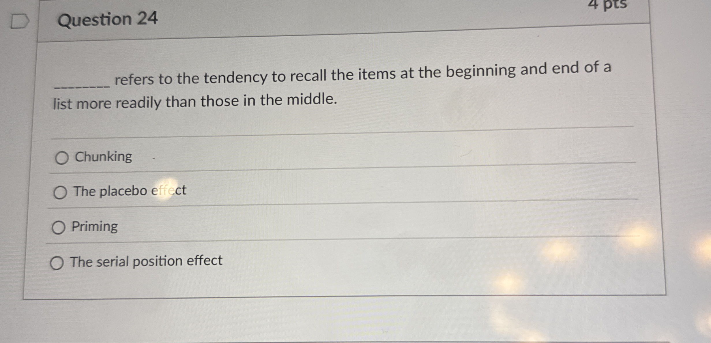 Solved Question 24refers to the tendency to recall the items | Chegg.com