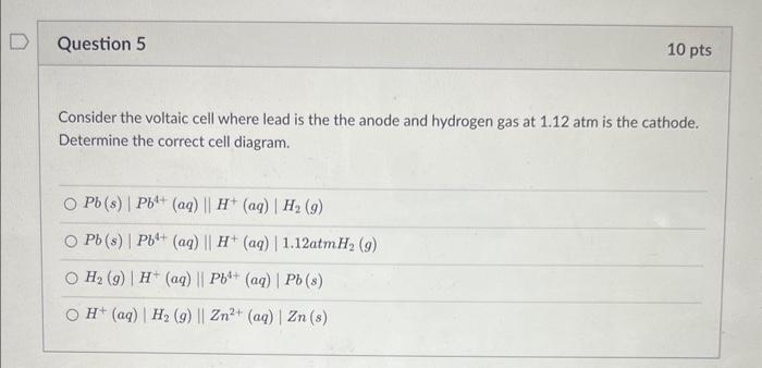 Solved Consider the voltaic cell where lead is the the anode | Chegg.com