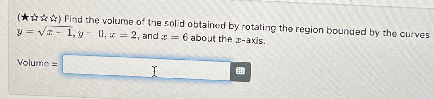 Solved y=x-12,y=0,x=2, ﻿and x=6 ﻿about the x-axis.Volume = | Chegg.com