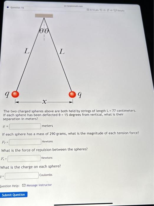 Solved The two charged spheres above are both held by | Chegg.com