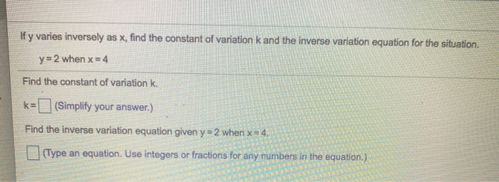 Solved If y varies inversely as x, find the constant of | Chegg.com