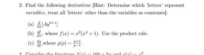 [Solved]: 2. Find the following derivatives |Hint: Determin