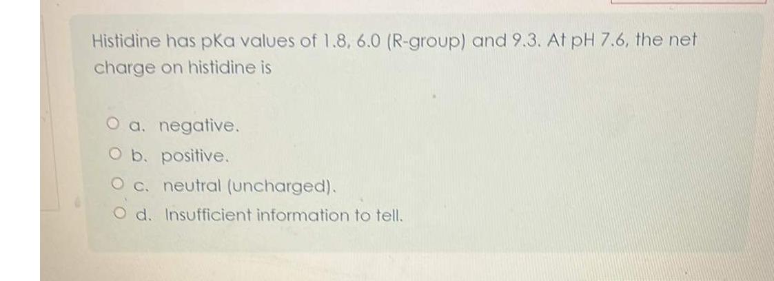 Histidine has pKa values of 1.8,6.0 (R-group) ﻿and | Chegg.com
