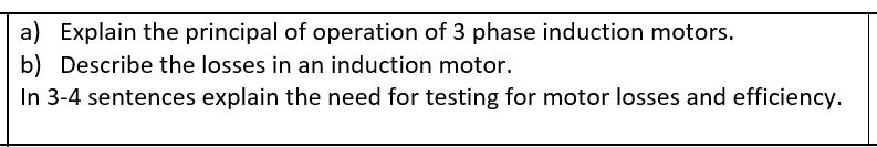 Solved a) ﻿Explain the principal of operation of 3 ﻿phase | Chegg.com