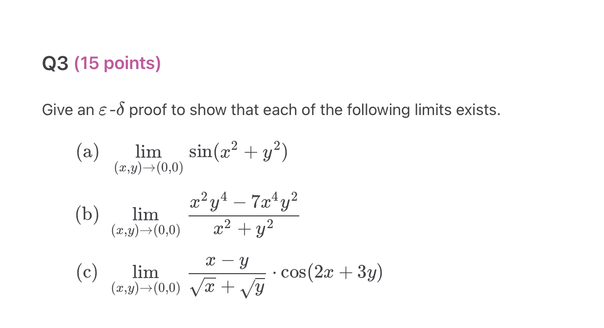 Solved Q3 (15 ﻿points)Give an ε-δ ﻿proof to show that each | Chegg.com