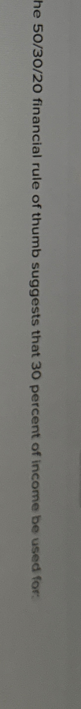 he 5030?20 ﻿financial rule of thumb suggests that 30 | Chegg.com
