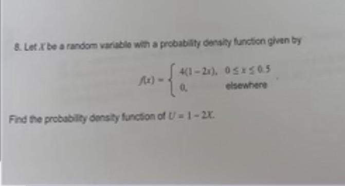 Solved 8. Let x be a random varibllo wh̆ a probabilty deadiy | Chegg.com