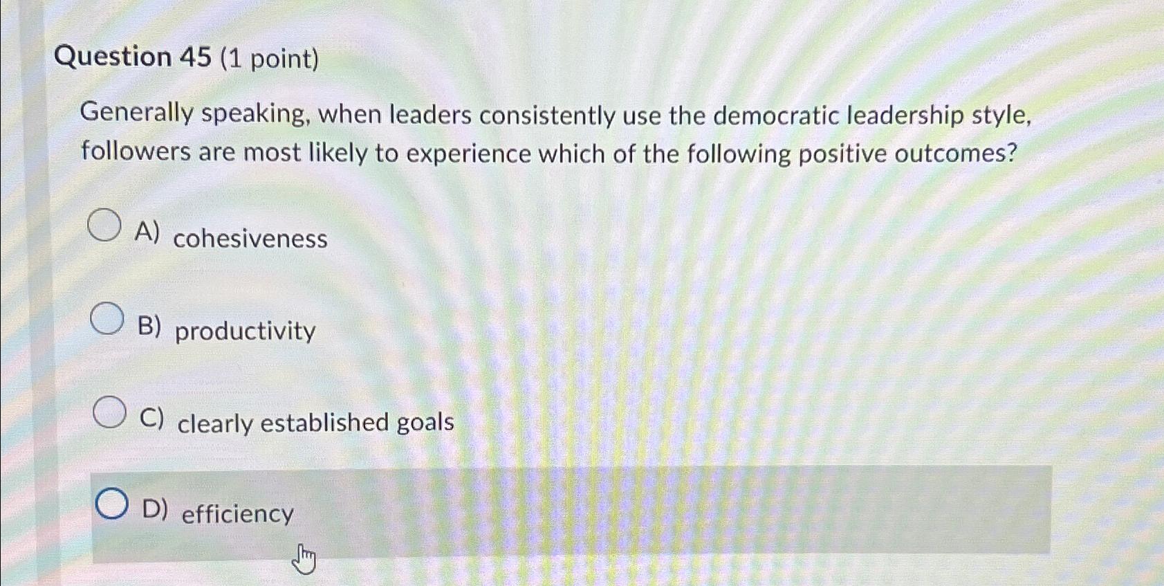 Solved Question 45 (1 ﻿point)Generally speaking, when | Chegg.com