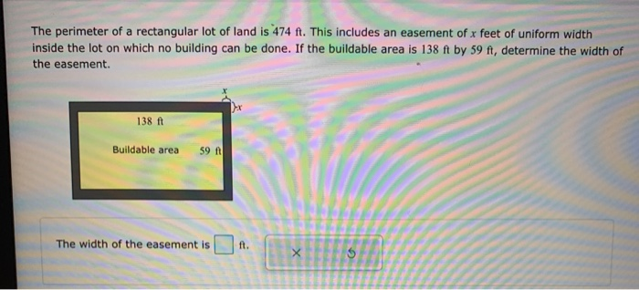 Solved The perimeter of a rectangular lot of land is 474 ft. | Chegg.com