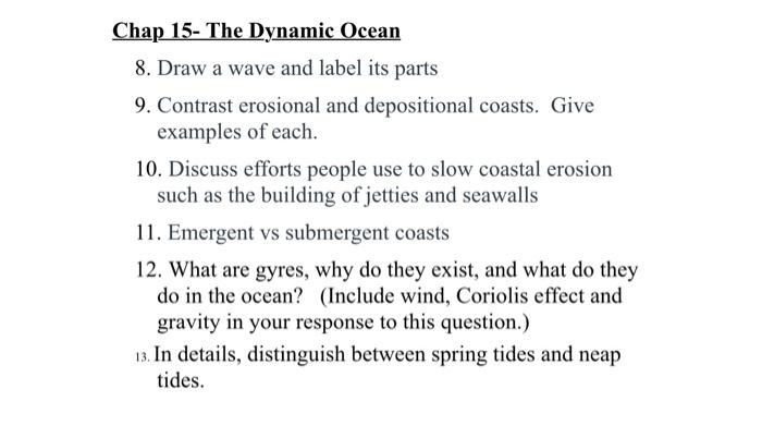 Solved Chap 15- The Dynamic Ocean 8. Draw a wave and label | Chegg.com