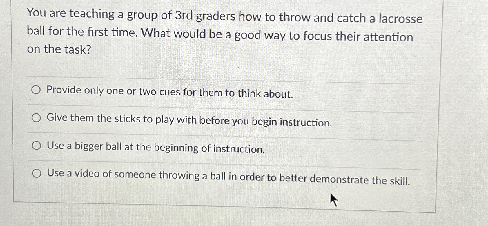 Solved You are teaching a group of 3rd graders how to throw | Chegg.com