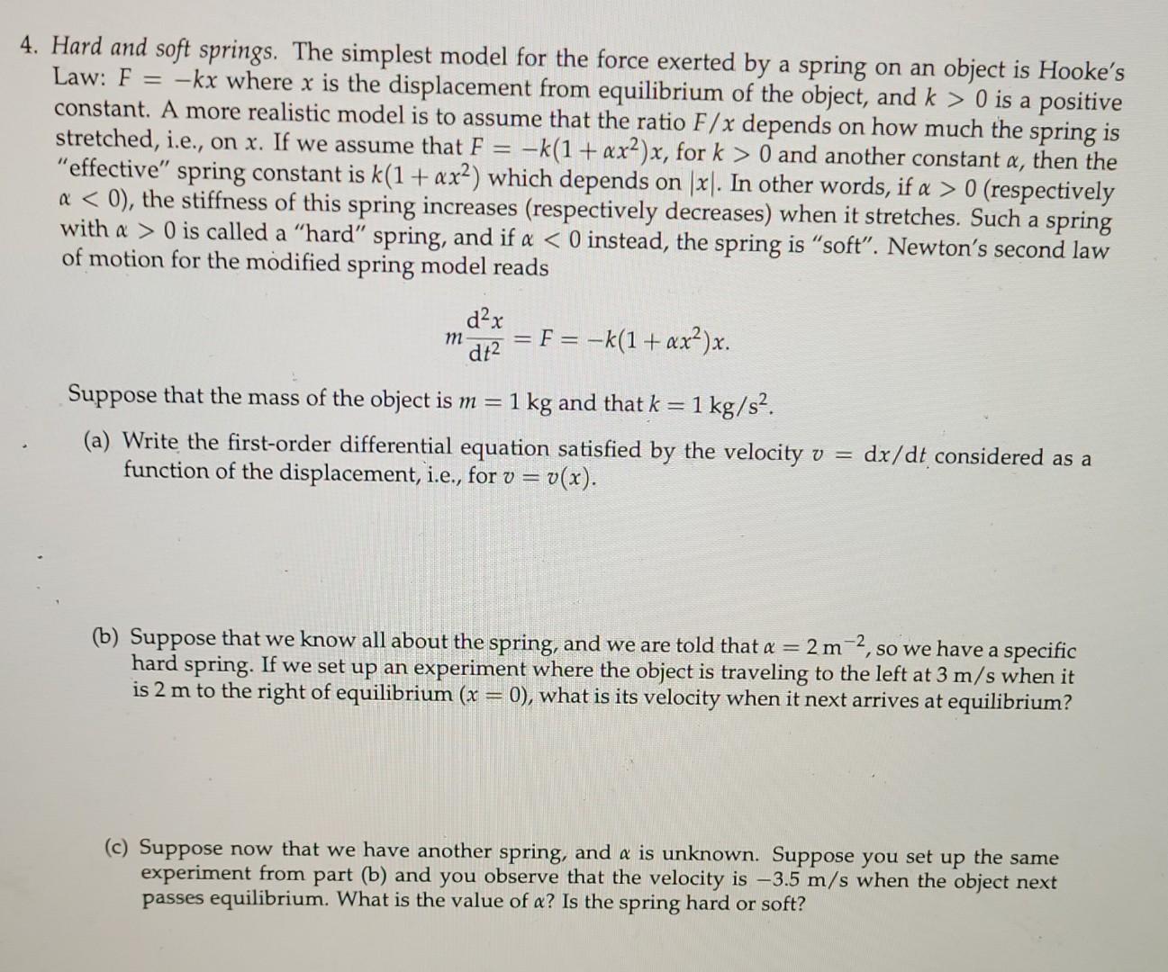 Solved 4. Hard and soft springs. The simplest model for the | Chegg.com
