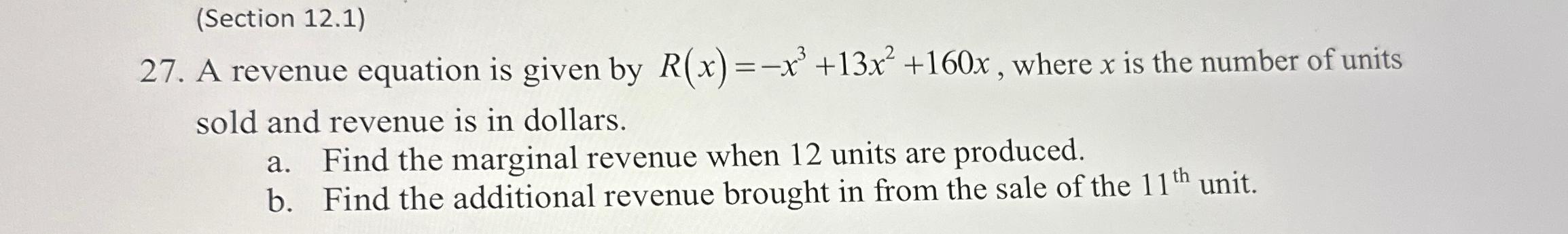 Solved (Section 12.1)27. ﻿A revenue equation is given by | Chegg.com