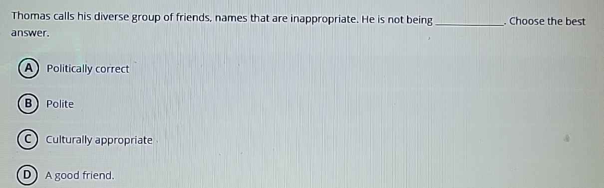Solved Thomas calls his diverse group of friends, names that | Chegg.com