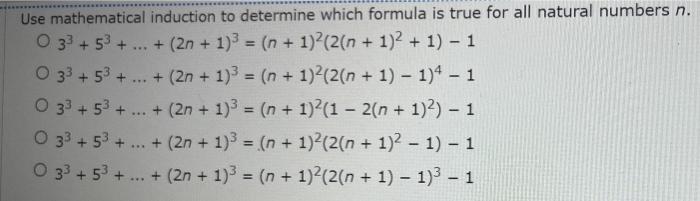 Solved Use mathematical induction to determine which formula | Chegg.com