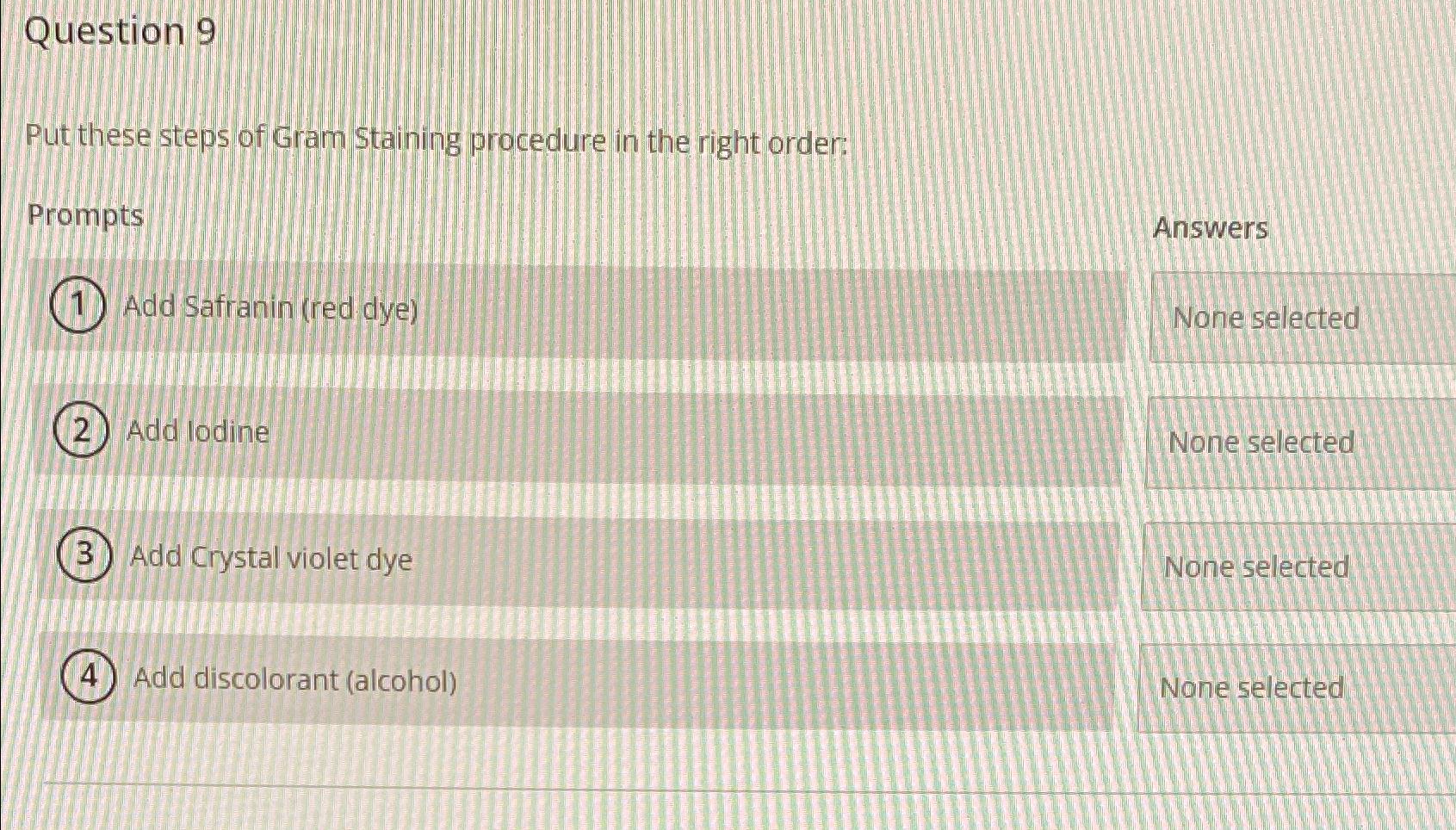 Solved Question 9Put these steps of Gram Staining procedure | Chegg.com