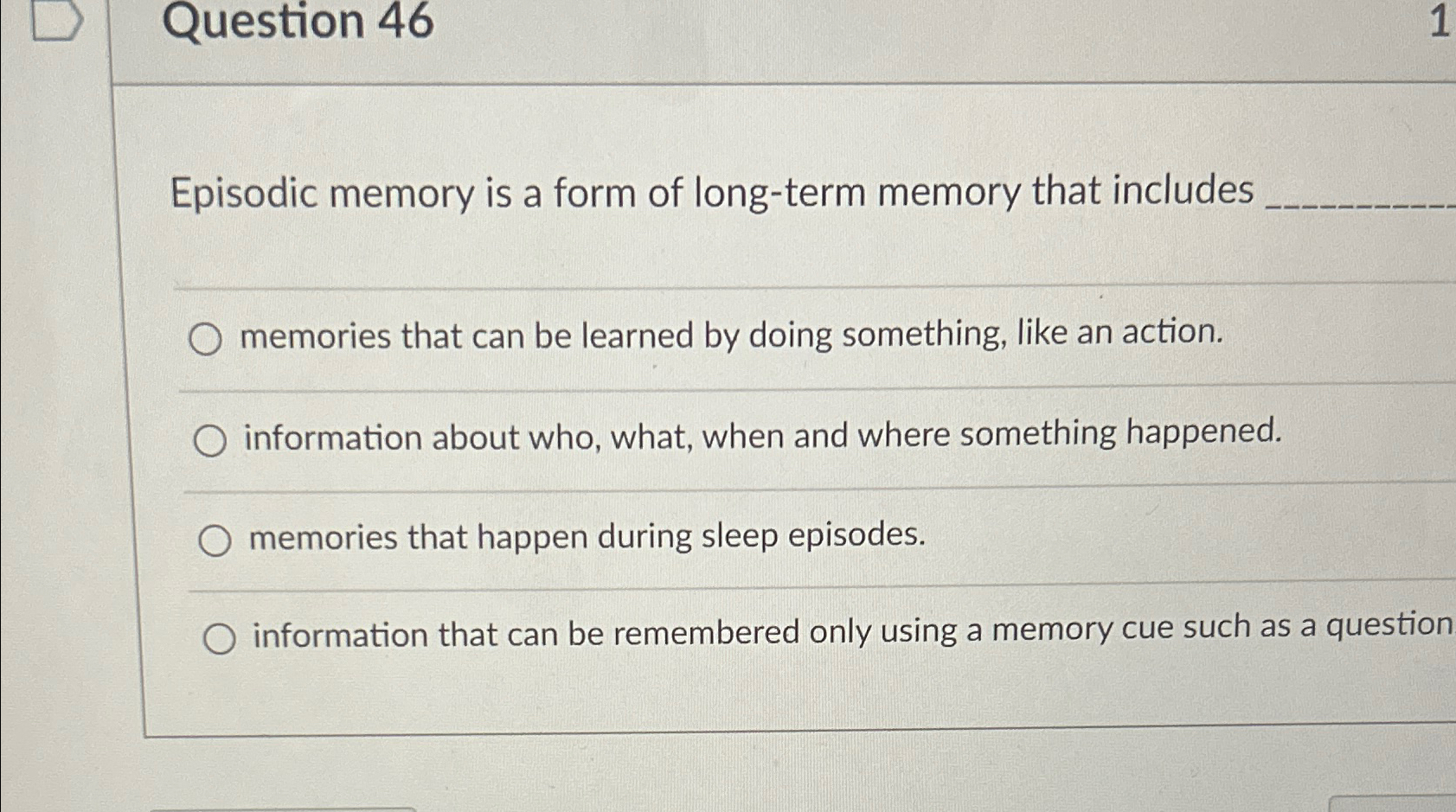 Solved Question 46Episodic memory is a form of long-term | Chegg.com