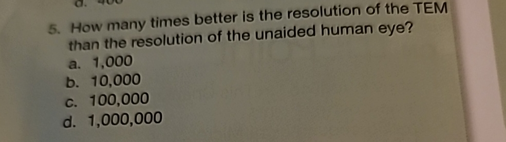 Solved How many times better is the resolution of the TEM | Chegg.com