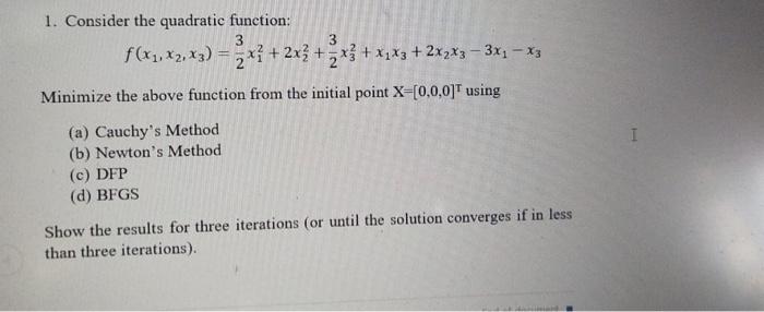 Solved 1. Consider the quadratic function: f (x1, x2, x₃) x} | Chegg.com