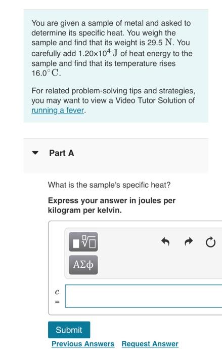 Solved You are given a sample of metal and asked to | Chegg.com