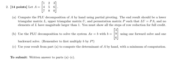 Solved 2. (14 points) Let A = [1 2 31 4 5 6 7 80 (a) Compute | Chegg.com