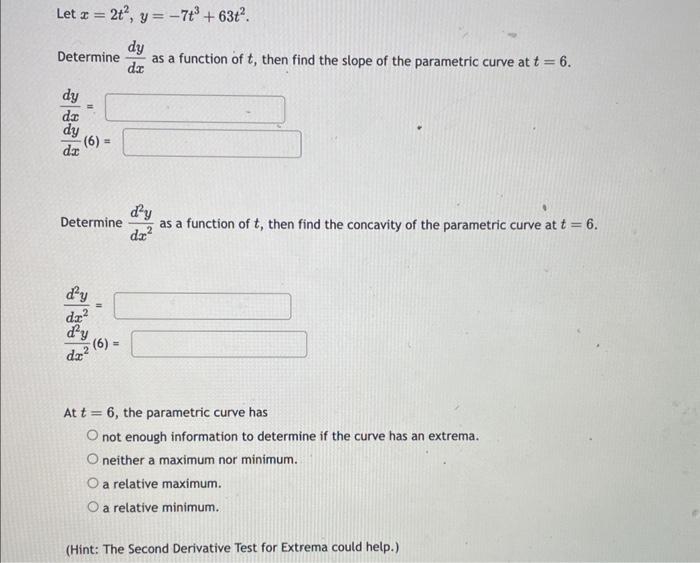 Solved Let X 2t2 Y −7t3 63t2 Determine Dxdy As A Function