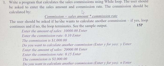 Solved In python. Write a program that calculates the sales | Chegg.com