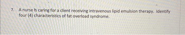 Solved A nurse is caring for a client receiving intravenous | Chegg.com