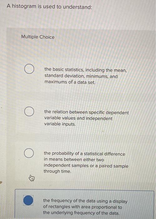 Solved A histogram is used to understand: Multiple Choice | Chegg.com