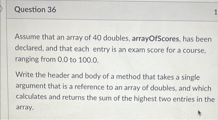 Solved Question 36 1 Assume that an array of 40 doubles, | Chegg.com