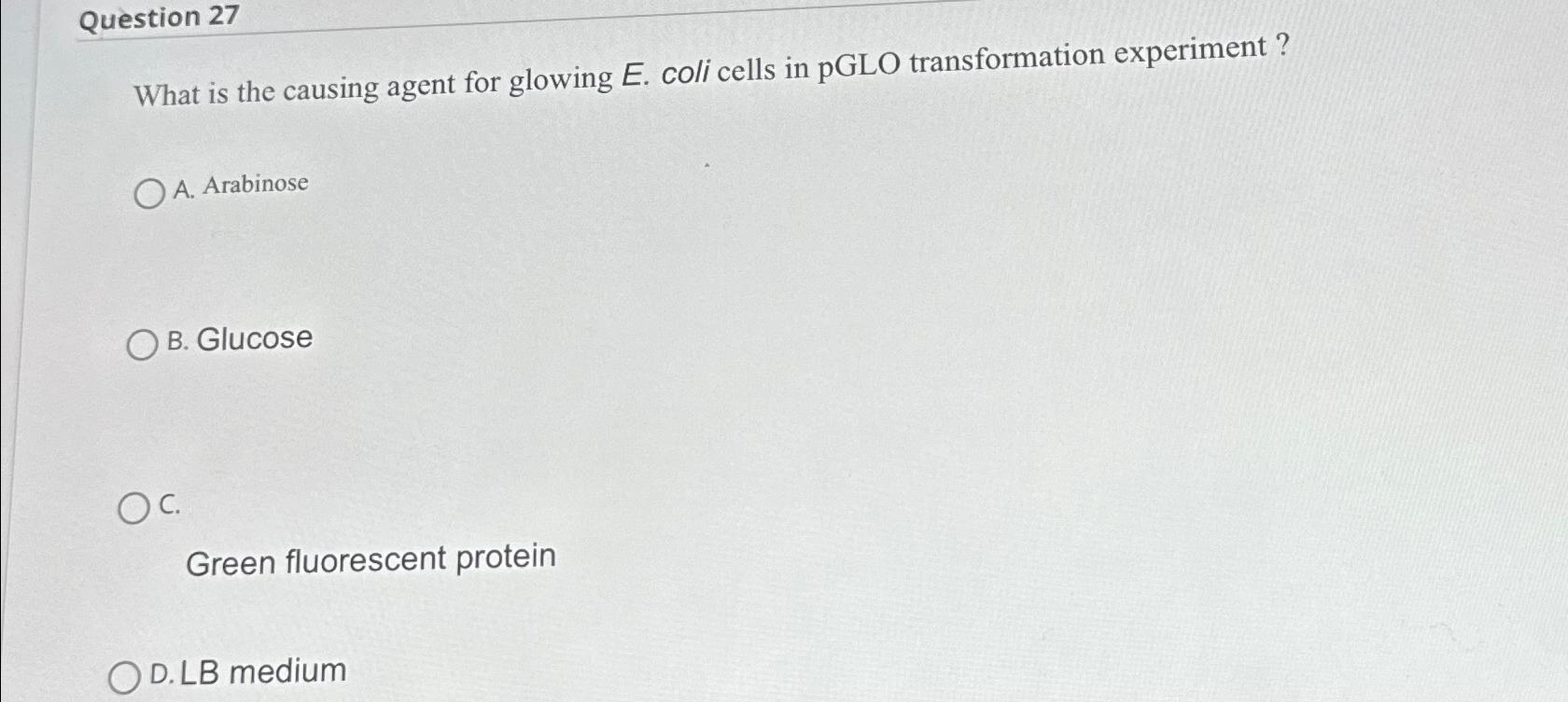 Solved Question 27What is the causing agent for glowing E. | Chegg.com