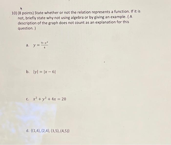 Solved 10) (8 points) State whether or not the relation | Chegg.com