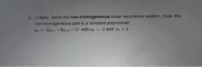Solved 2. (15pts) Solve the non-homogeneous linear | Chegg.com