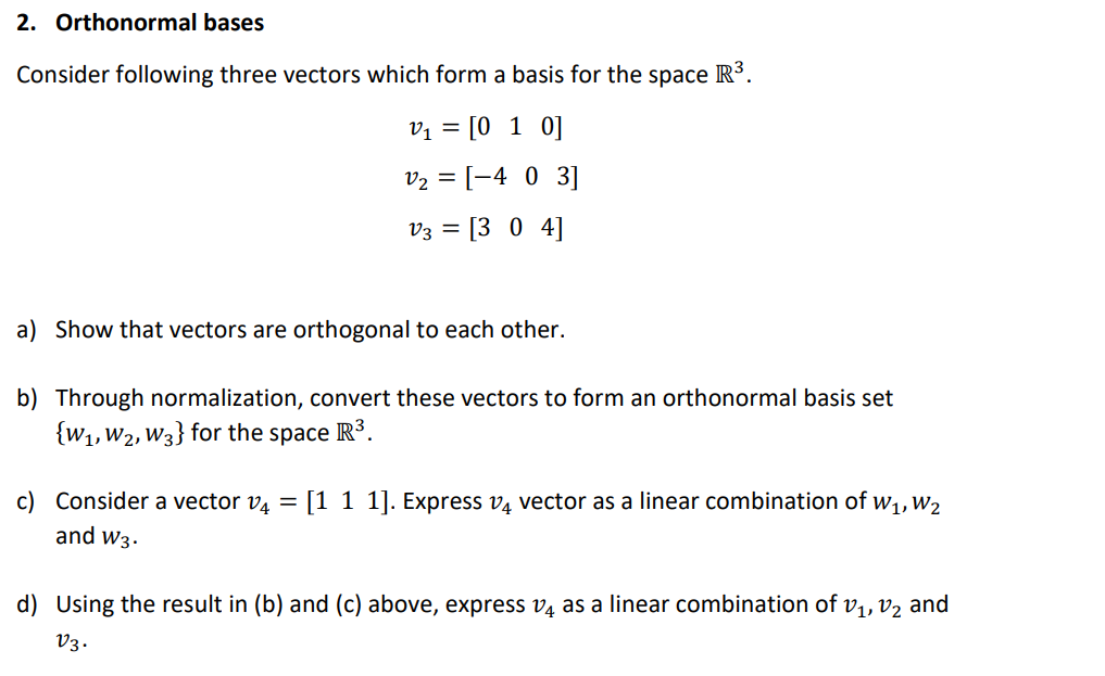 Solved Orthonormal basesConsider following three vectors | Chegg.com