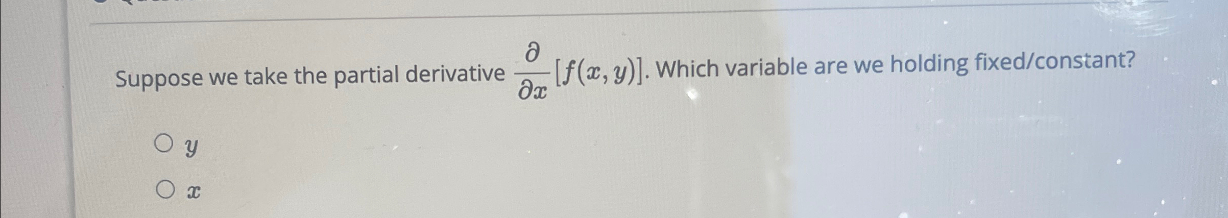 Solved Suppose we take the partial derivative | Chegg.com Solved Suppose we take the partial derivative | Chegg.com