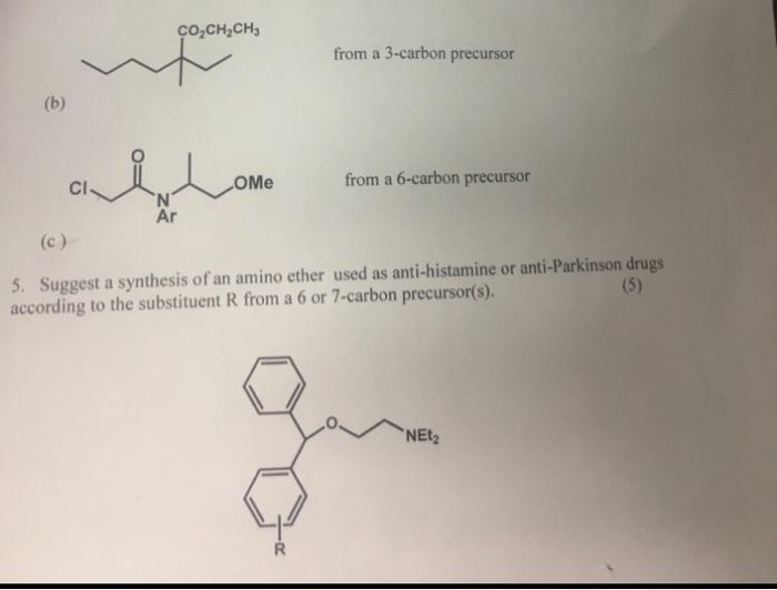 Solved ÇO2CH2CH3 from a 3-carbon precursor (b) CI ОMe from a | Chegg.com