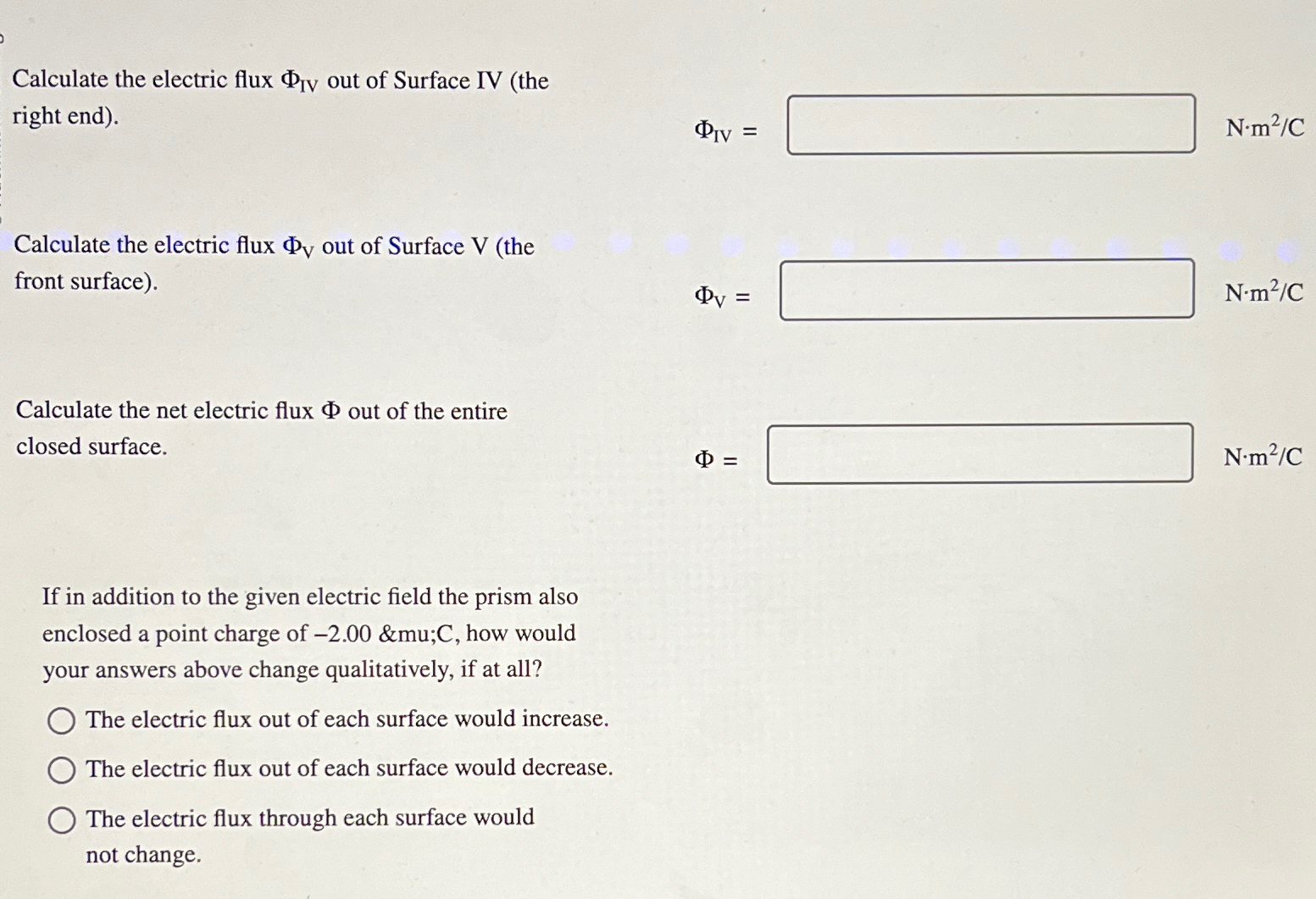Solved Calculate the electric flux \\\\Phi _(IV) out of | Chegg.com