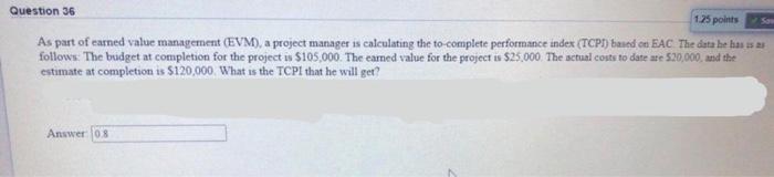 Solved As part of earned value management (EVM), a project | Chegg.com