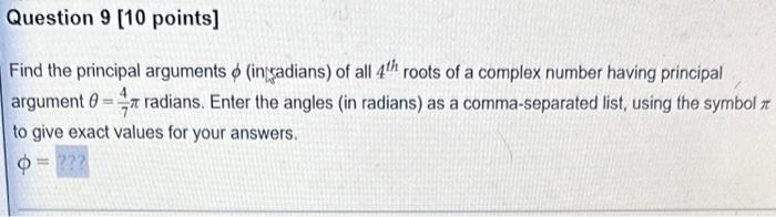 Solved Find the principal arguments ϕ (innsadians) of all | Chegg.com