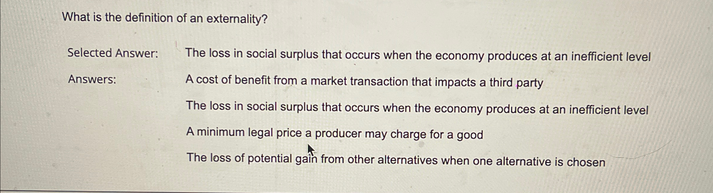 Solved What is the definition of an externality?Selected | Chegg.com