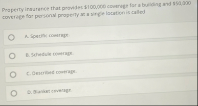 Solved Property insurance that provides $100,000 ﻿coverage | Chegg.com